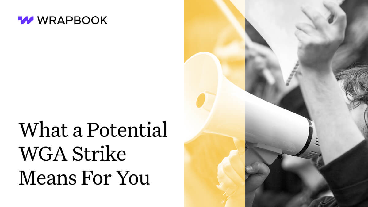 What a Potential WGA Strike Means For You | Wrapbook What a Potential WGA Strike Means For You | Wrapbook